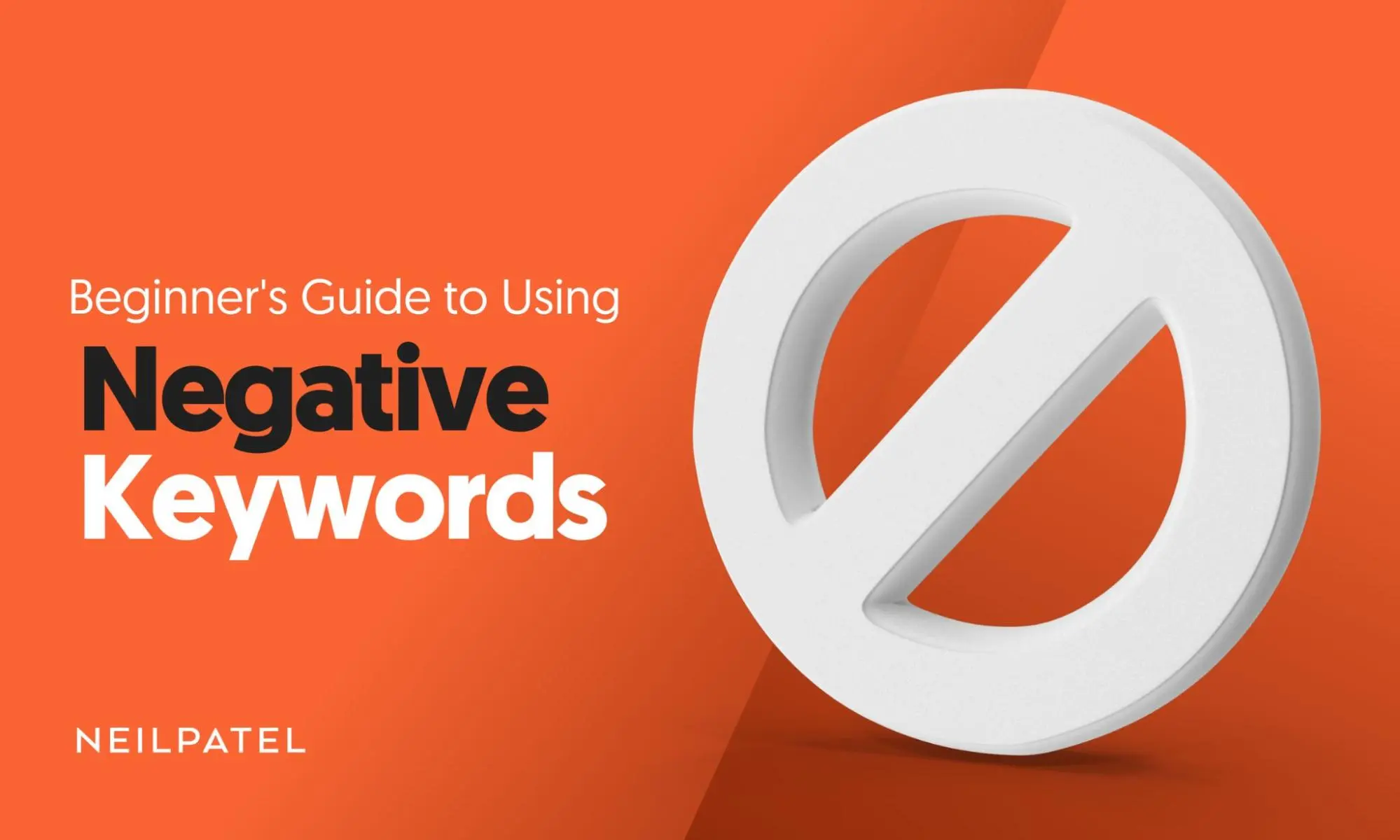 Guide to Using Negative Keywords PPC Advertising