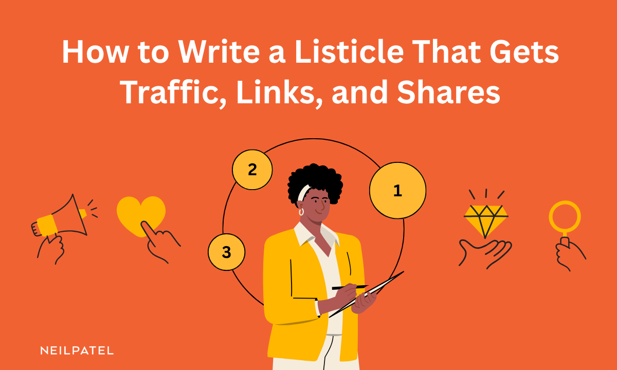 How to Write a Listicle That Gets Traffic, Links, and Shares