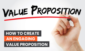 Value Proposition: What it is, How to Create One, & Examples