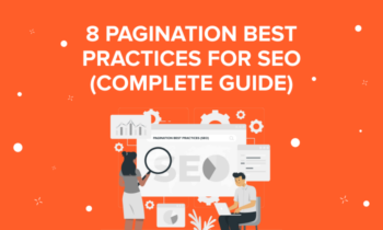 8 Pagination Best Practices for SEO (Complete Guide) - Neil Patel