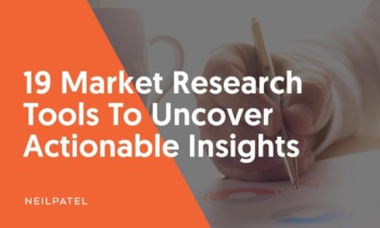 19 Best Market Research Tools for Actionable Insights - Neil Patel