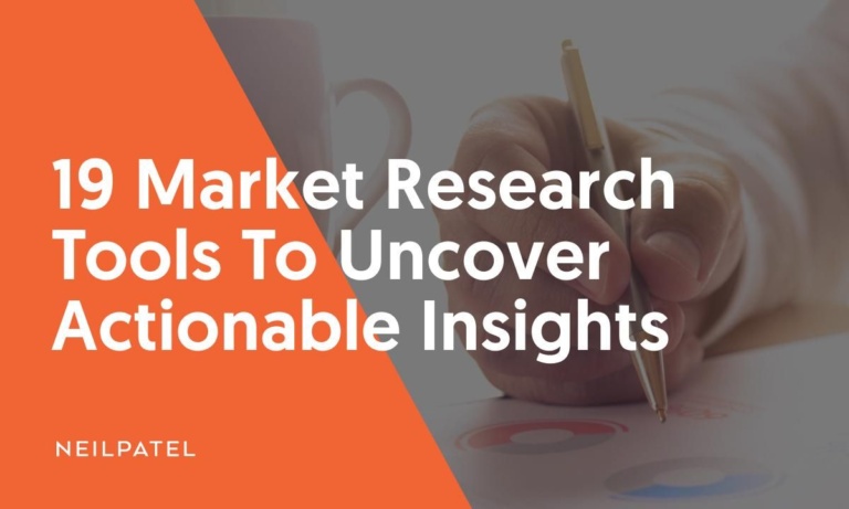 19 Best Market Research Tools for Actionable Insights - Neil Patel
