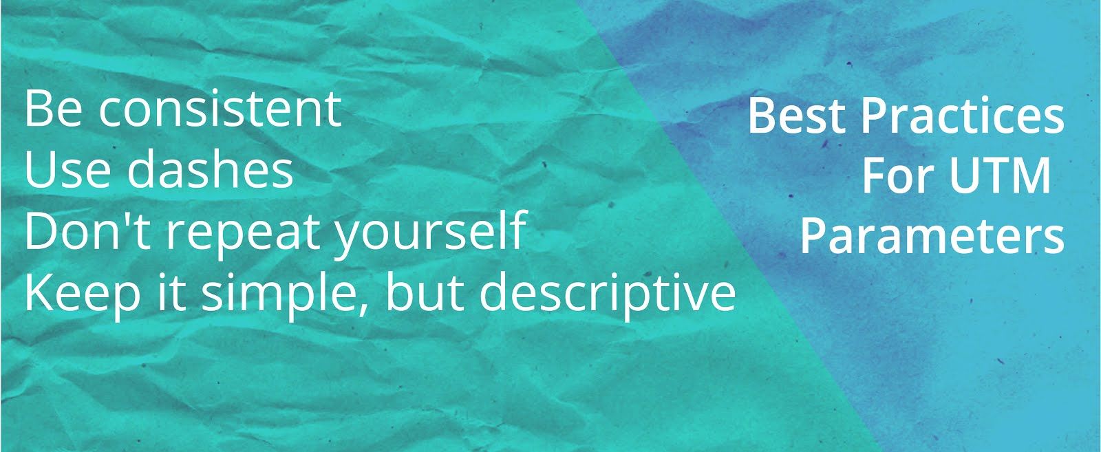How to Use UTM Parameters to Track Everything
