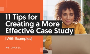 11 Tips for Writing an Effective Case Study