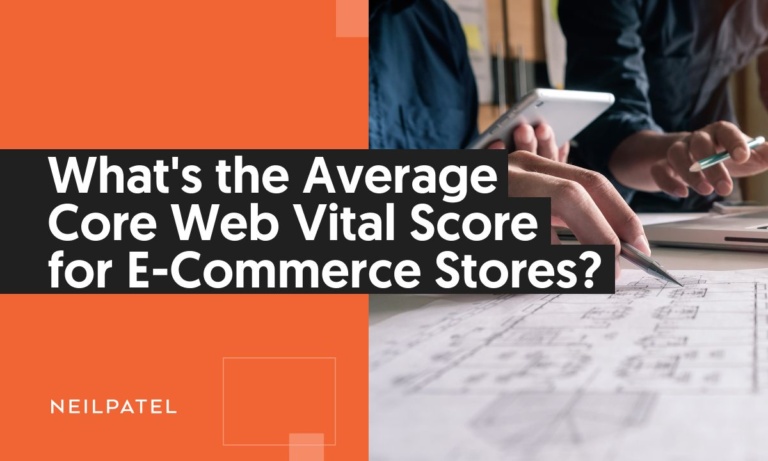 What's the Average Core Web Vital Score for E-commerce Stores?