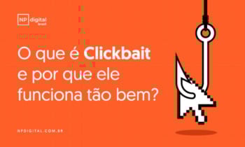 Clickbait: o que é e por que funciona tão bem?