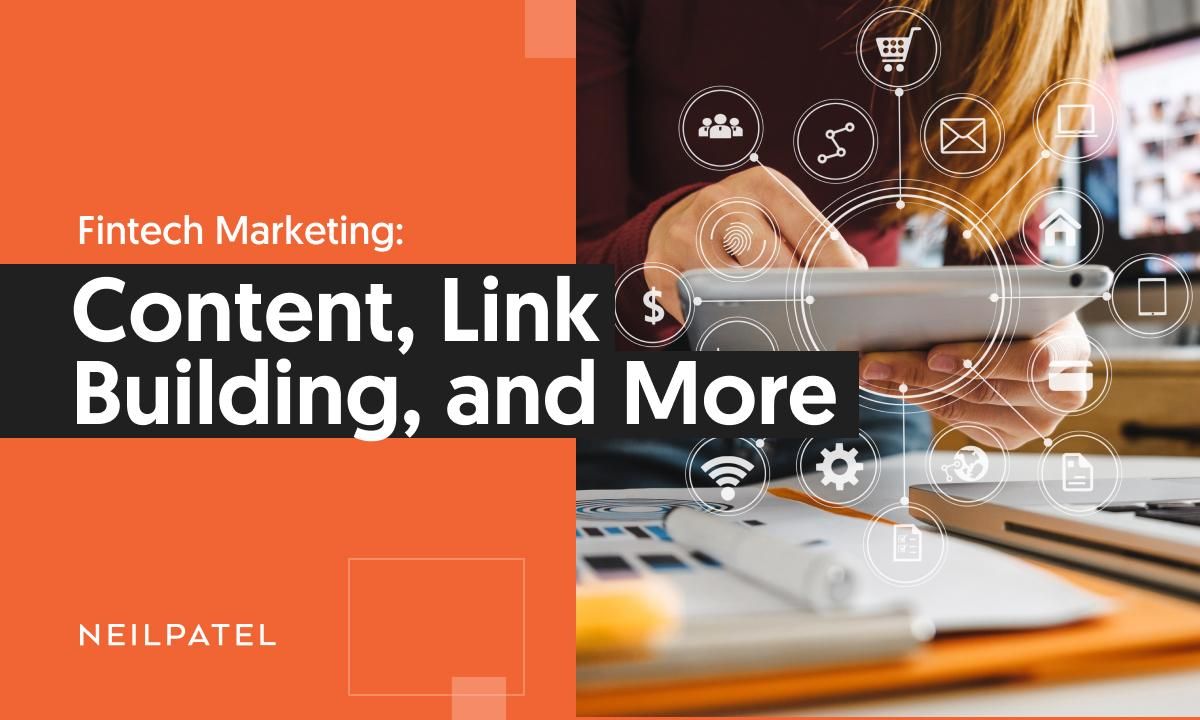 Fintech Marketing Strategies: Content & Beyond