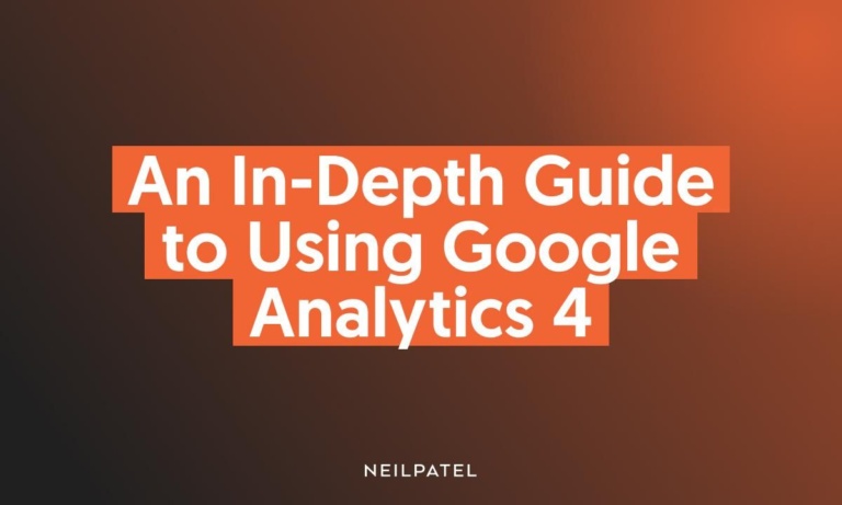 An In-Depth Guide to Using Google Analytics 4 (GA4)