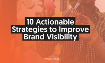 10 Actionable Strategies to Improve Brand Visibility