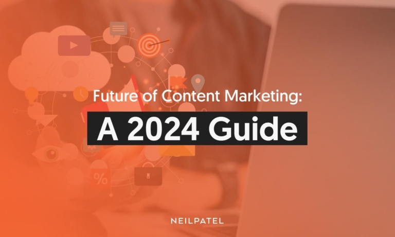 Future of Content Marketing: A 2024 Guide