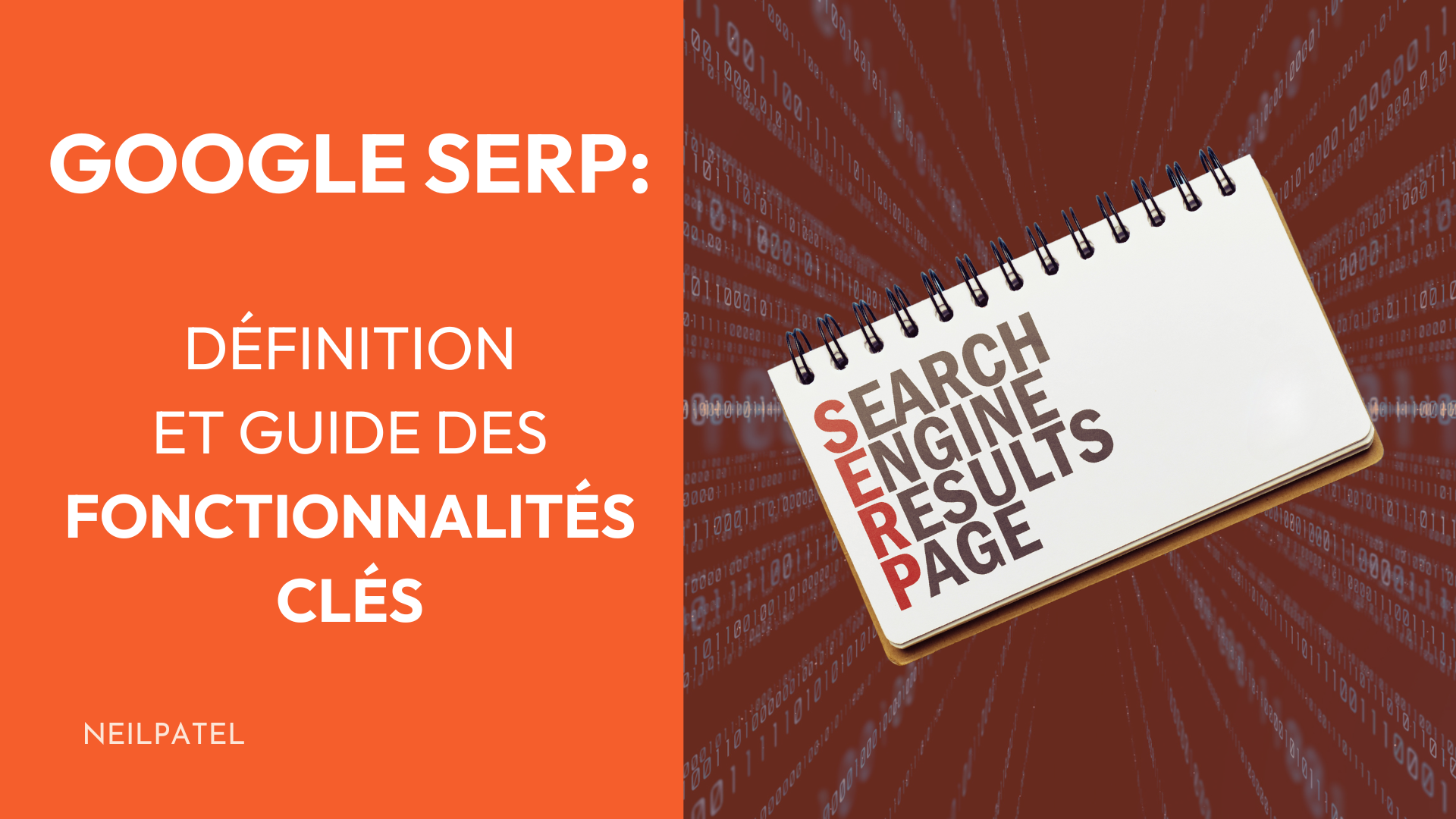 Google SERP : Décryptez les secrets du référencement naturel et boostez ...