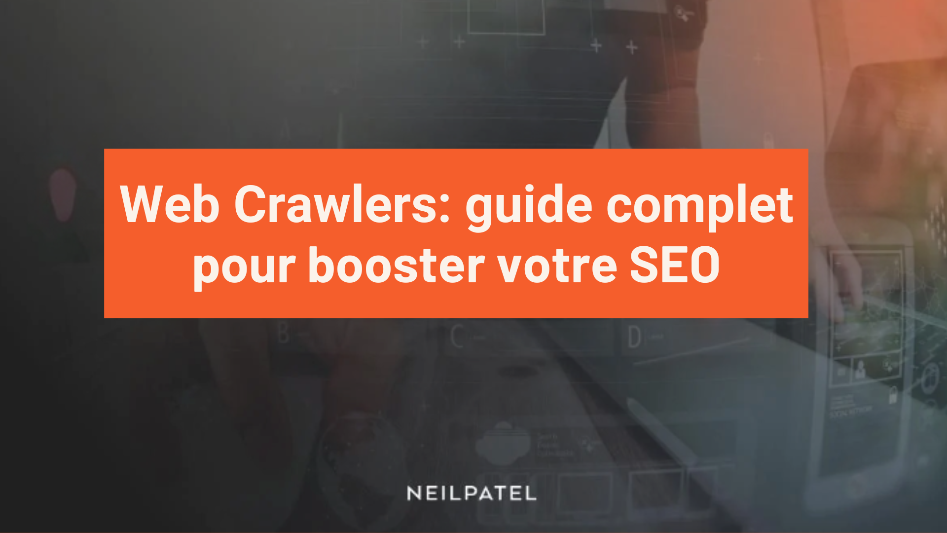 Web crawlers : optimisez votre site et dominez les SERP