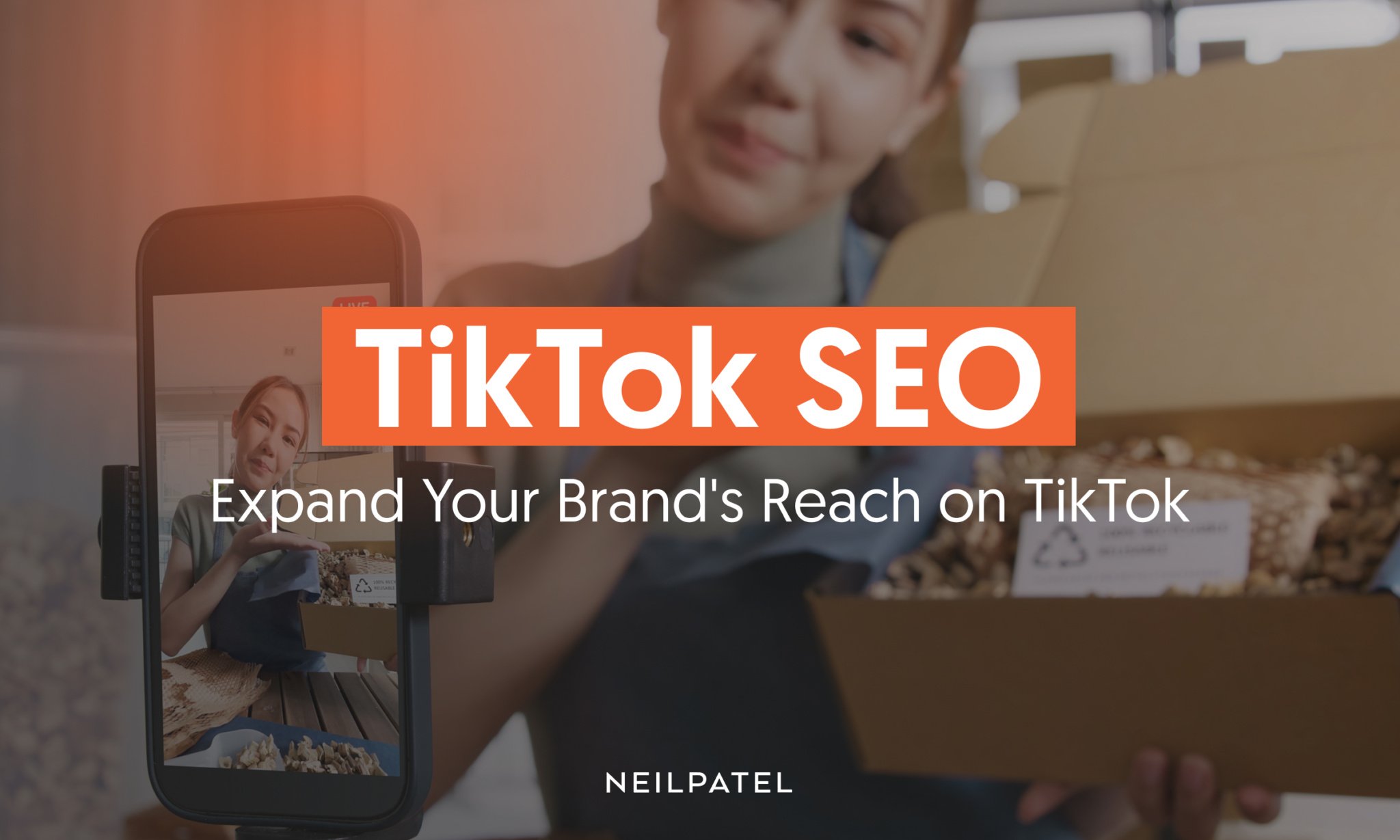 TikTok SEO: Expand Your Brand's Reach on TikTok