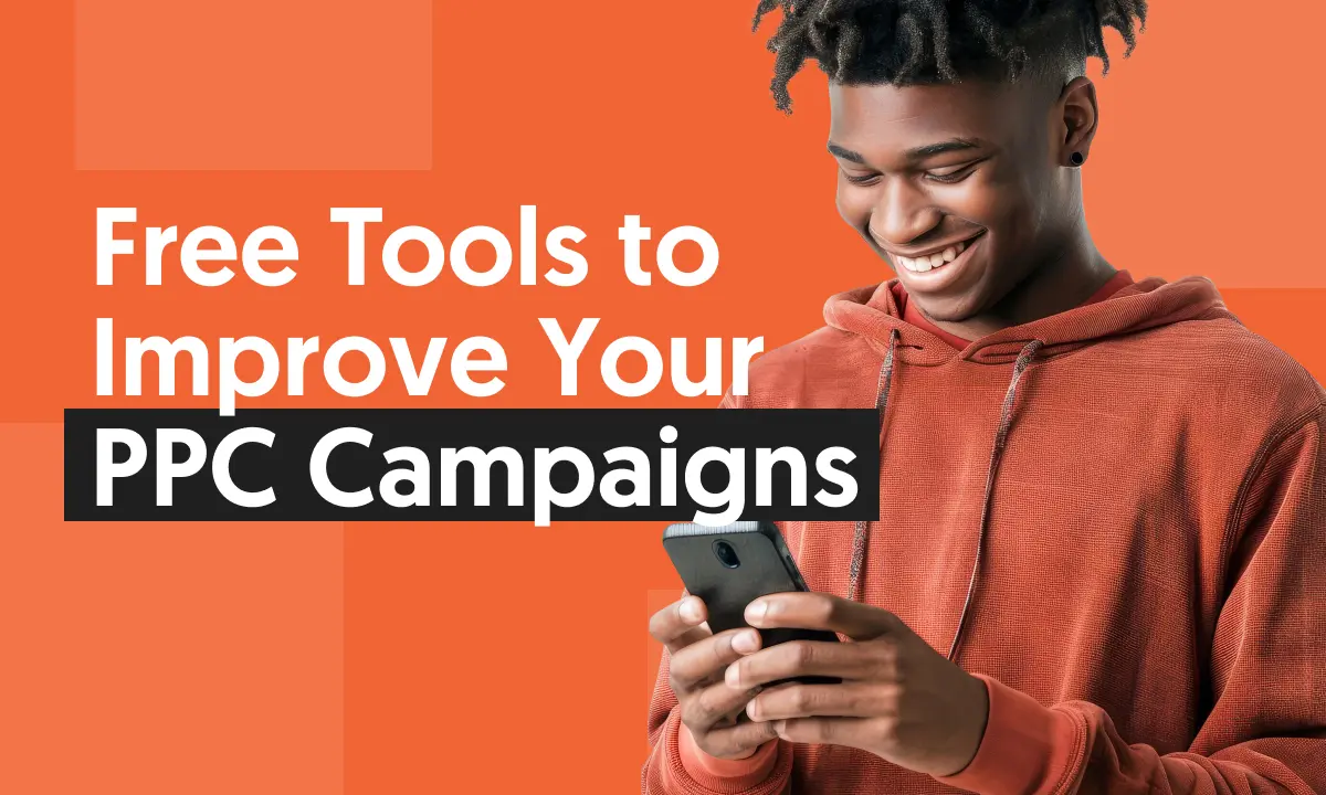 Free Tools to Improve Your PPC Campaigns