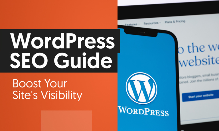 WordPress SEO Guide: Boost Your Site's Visibility