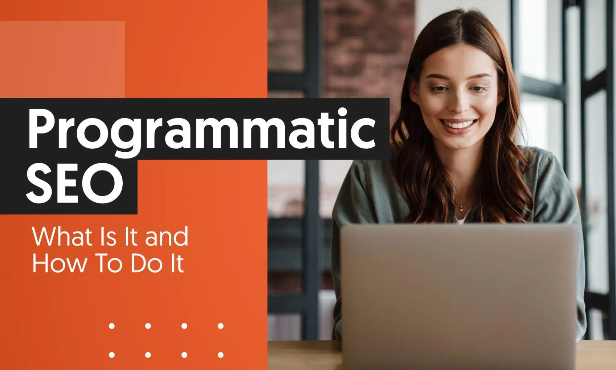 Programmatic SEO: What Is It & How To Do It