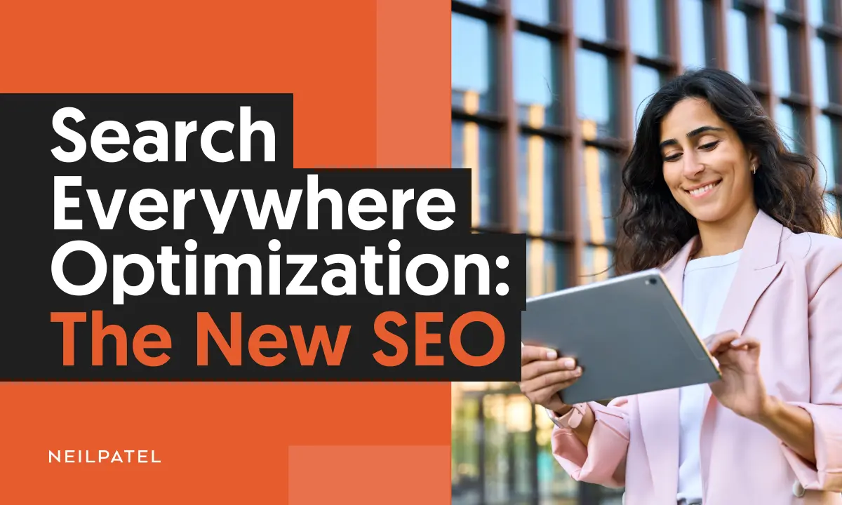 Search Everywhere Optimization: Optimizing Across All Platforms